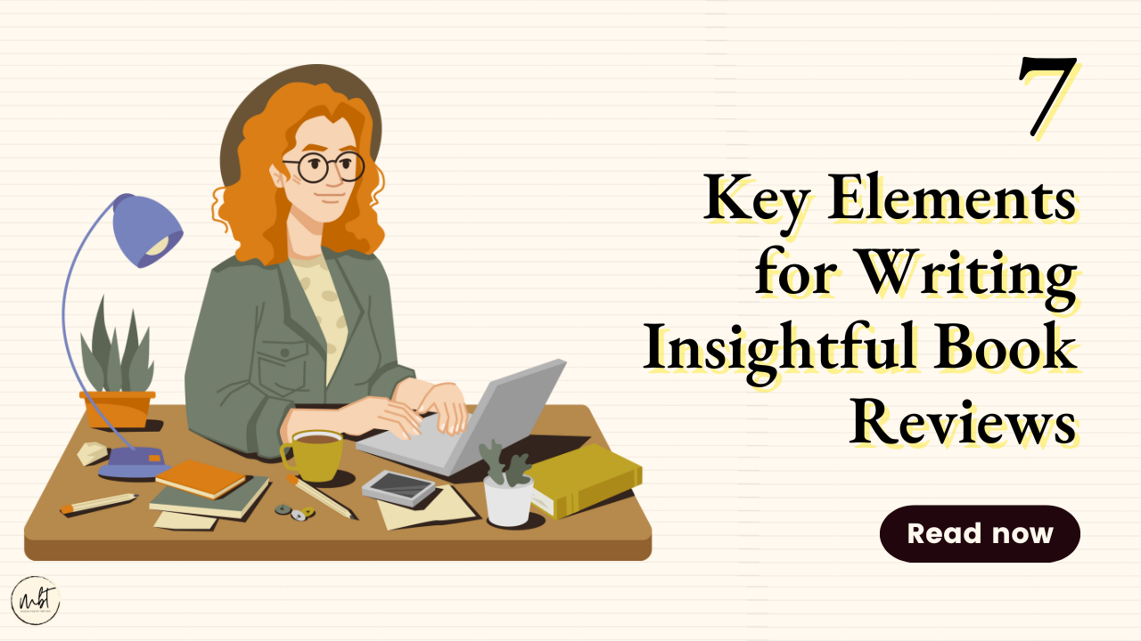 7 Key Elements for Writing Insightful Book Reviews